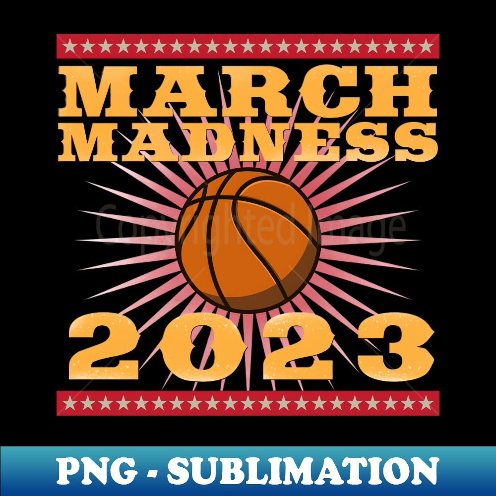March Madness 2023 - Instant PNG Sublimation Download - Defy | Inspire ...