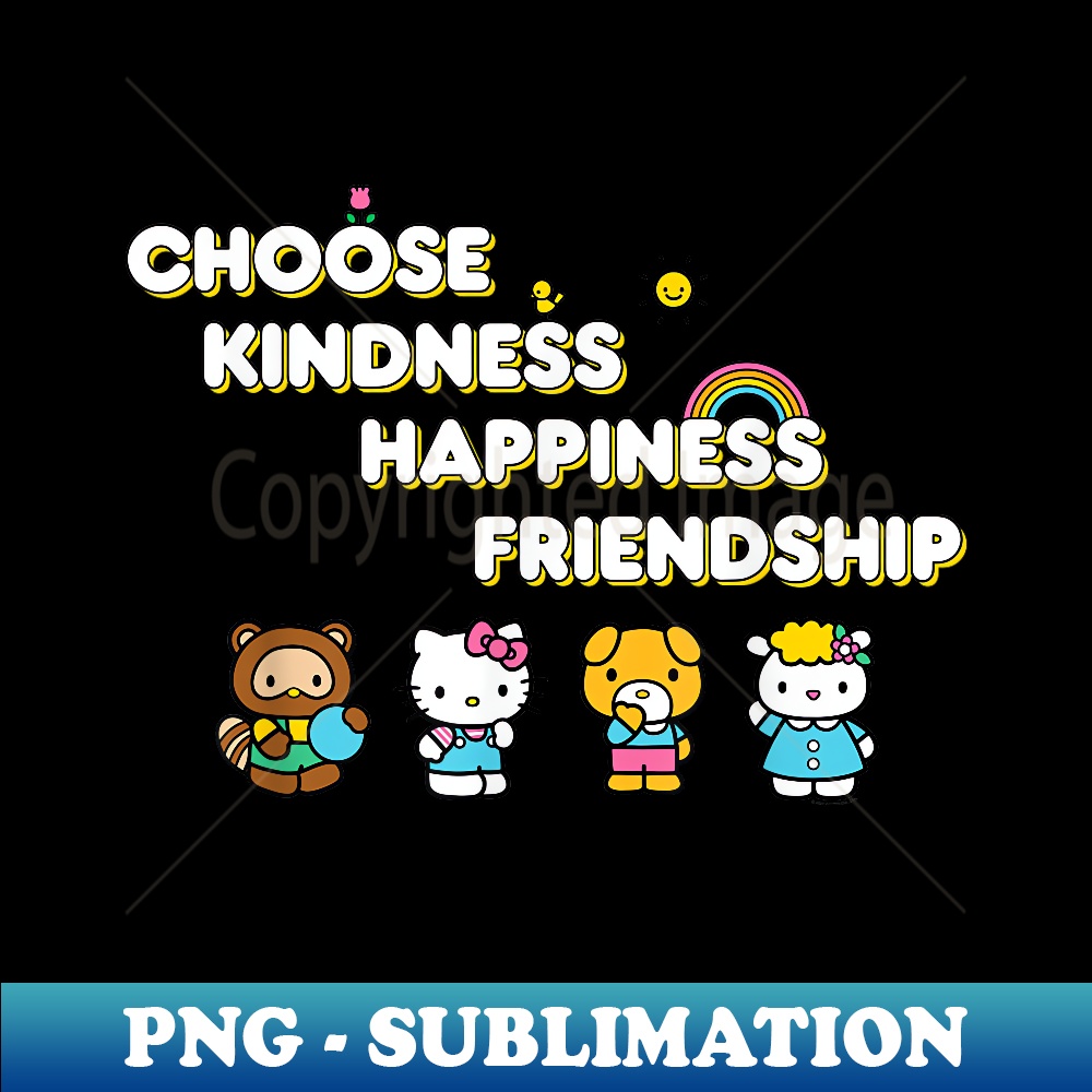 Hello Kitty and Friends Choose Kindness Happiness Friendship | Inspire ...