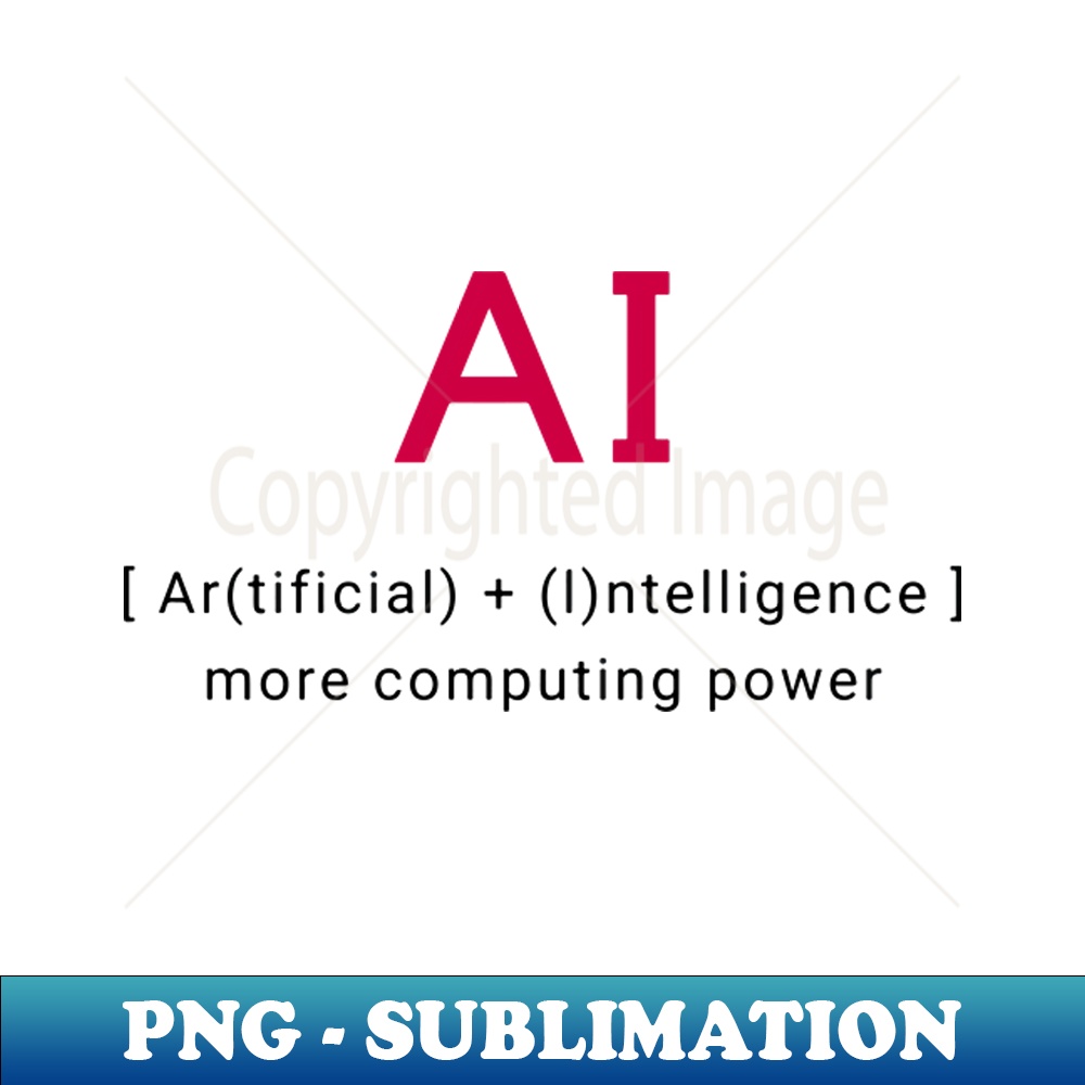 AI artificial intelligence - Unique Sublimation PNG Download | Inspire ...