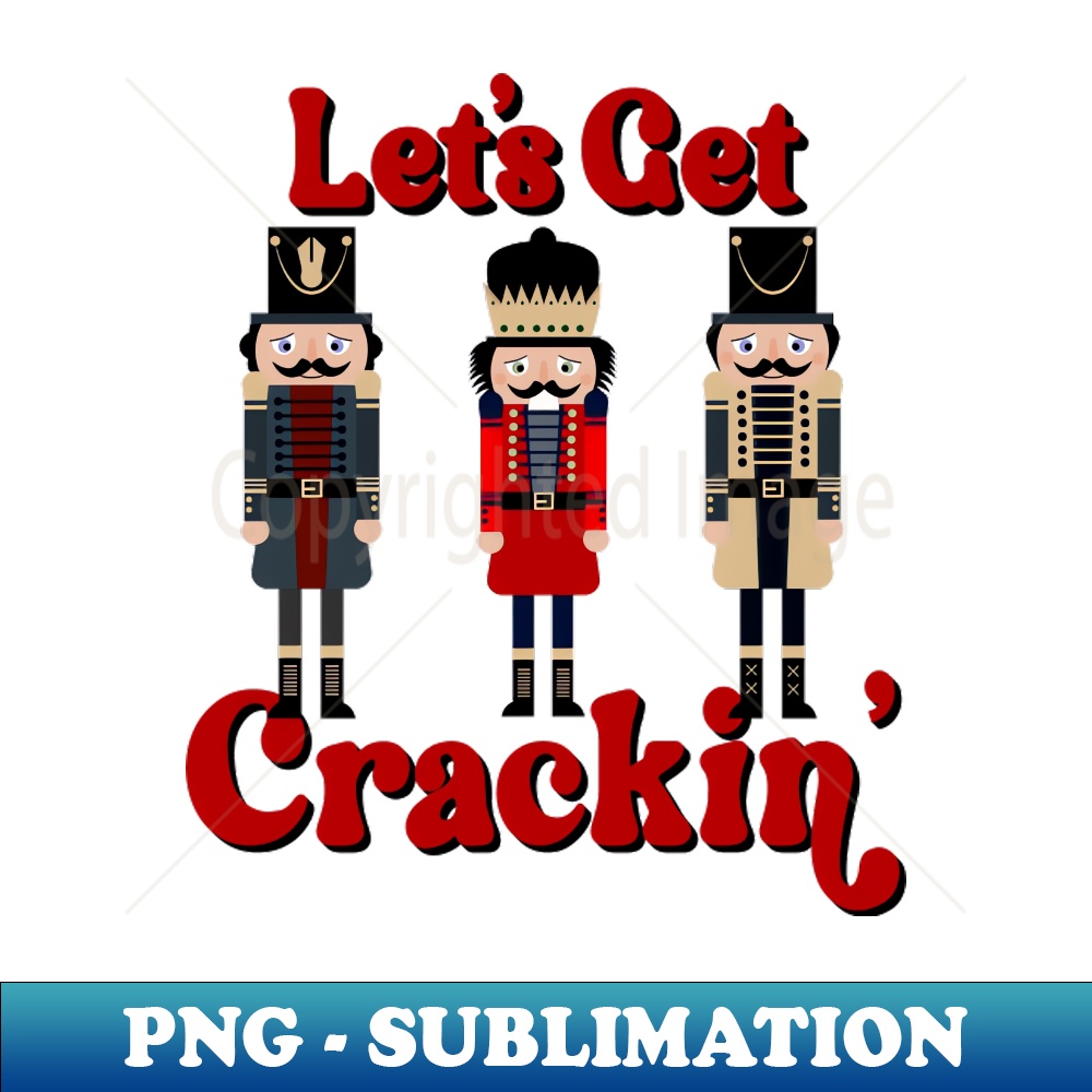 Funny Christmas Nutcracker Lets Get Crackin Retro Christmas | Inspire ...