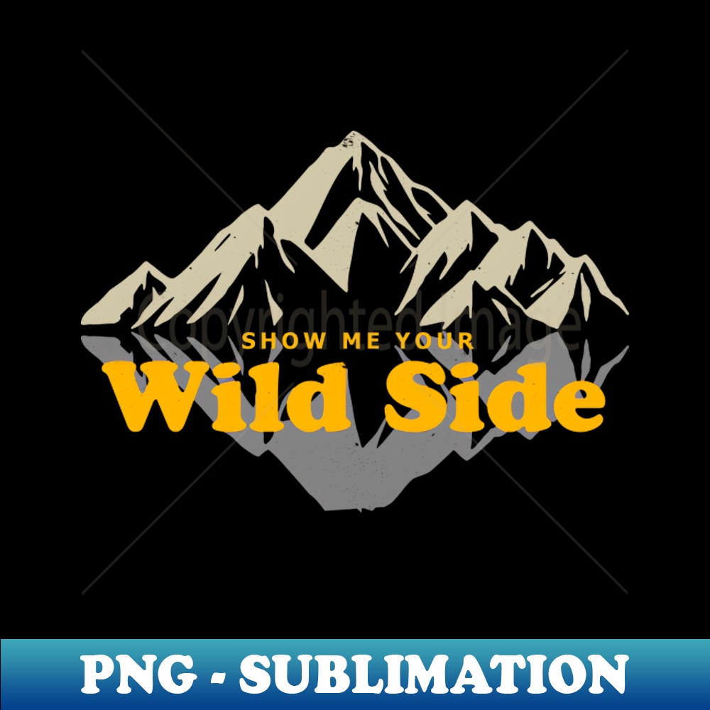 Wild Side Mountains Nature Lover Hikers - Stylish Sublimatio | Inspire ...
