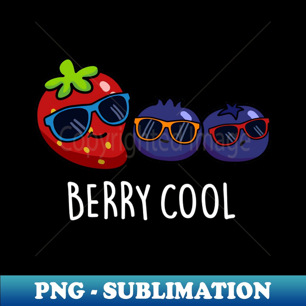 Berry Cool Cute Berry Pun - PNG Transparent Sublimation Desi - Inspire ...