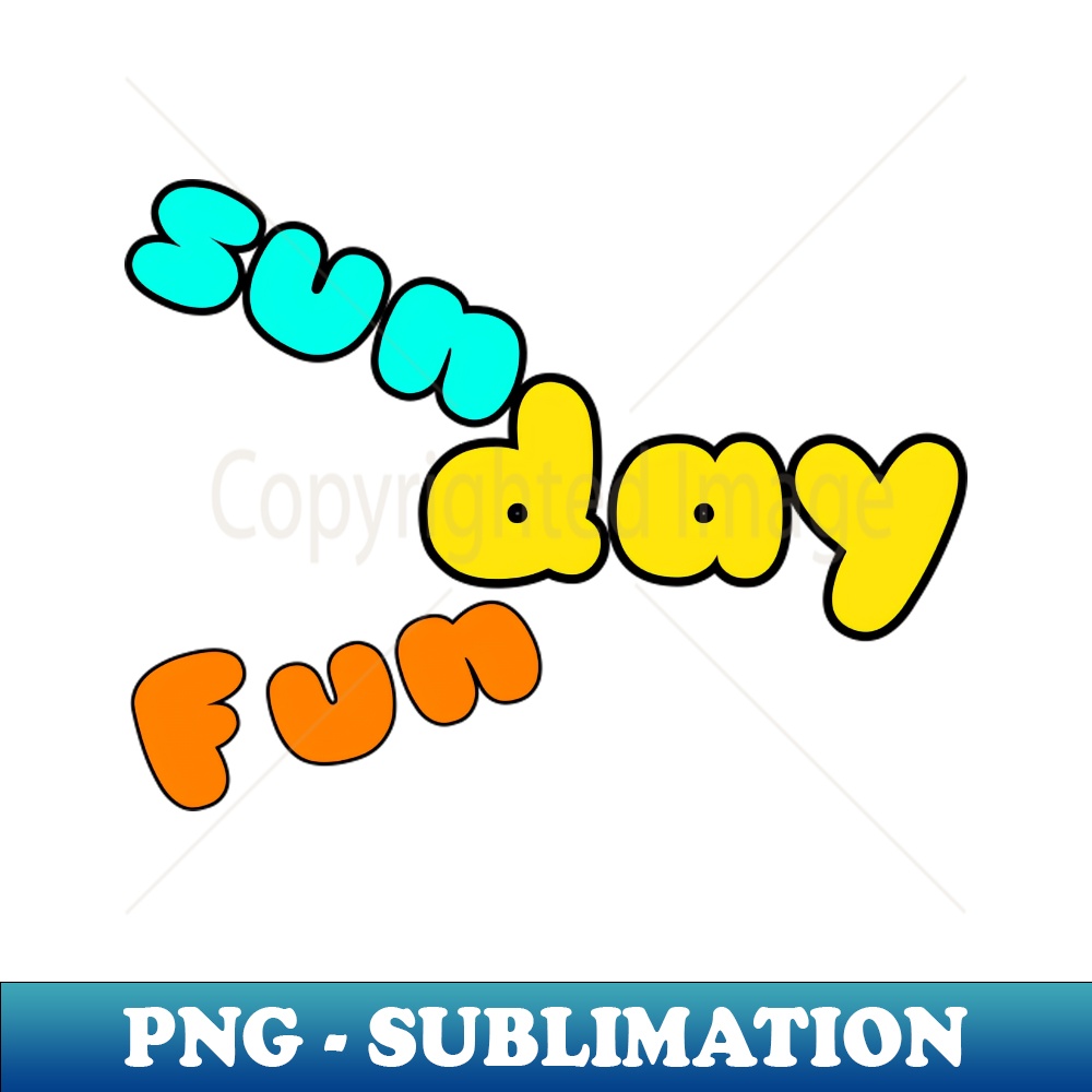 Sunday funday - PNG Transparent Sublimation Design - Defying - Inspire ...