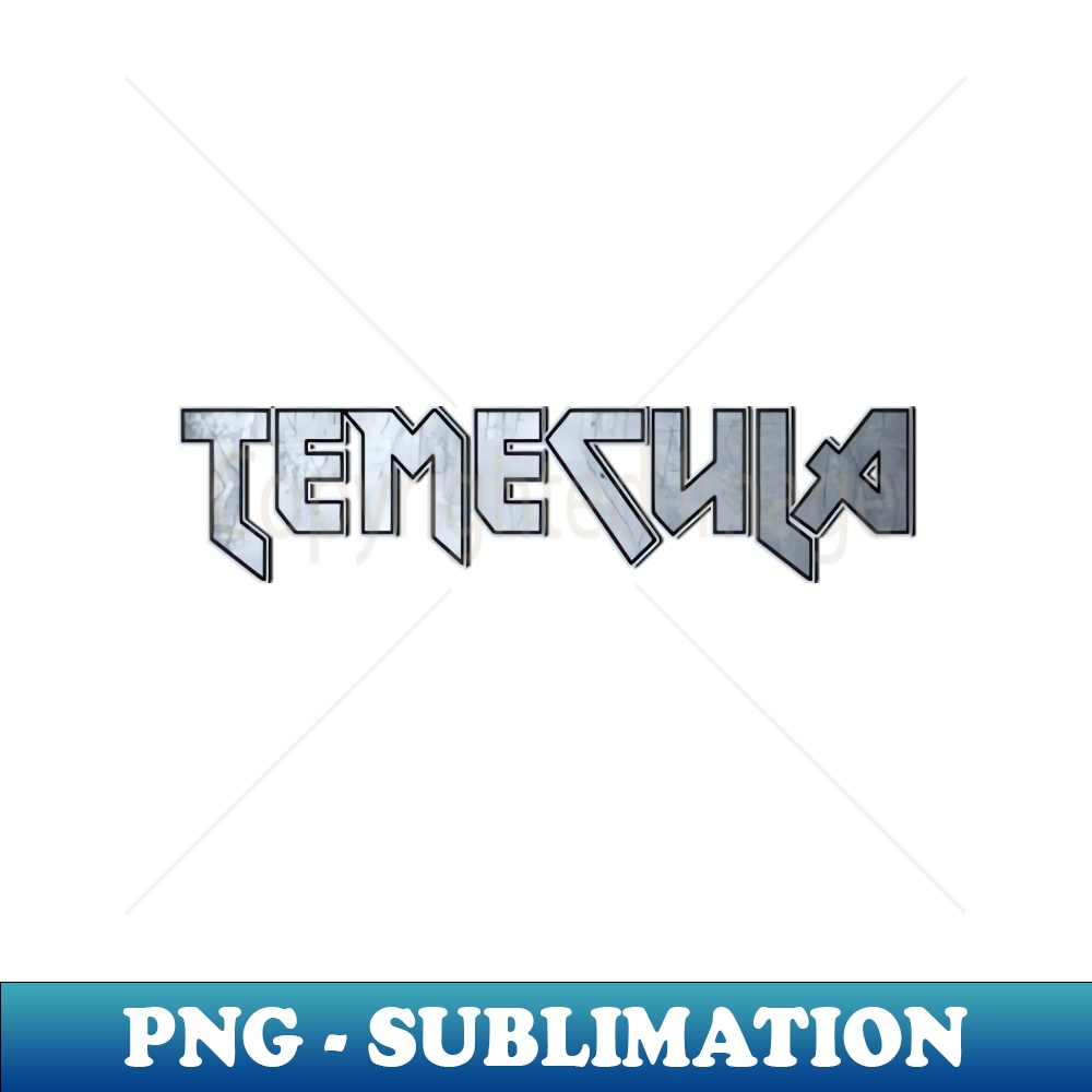 Temecula CA - PNG Transparent Sublimation File - Enhance You | Inspire ...