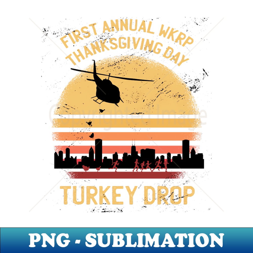 Thanksgiving Wkrp Turkey Drop - Instant Sublimation Digital - Inspire ...