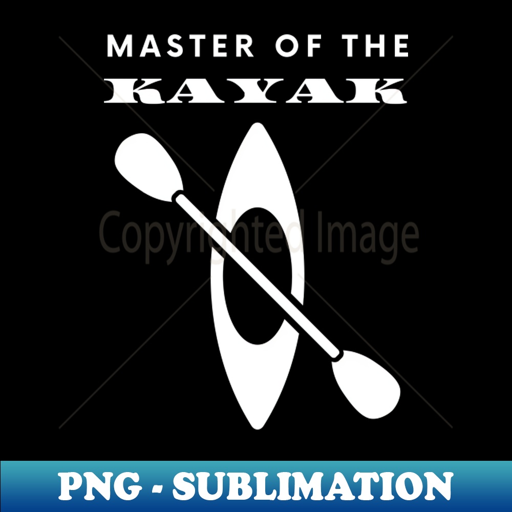 Master of the Kayak - Artistic Sublimation Digital File - Pe | Inspire ...