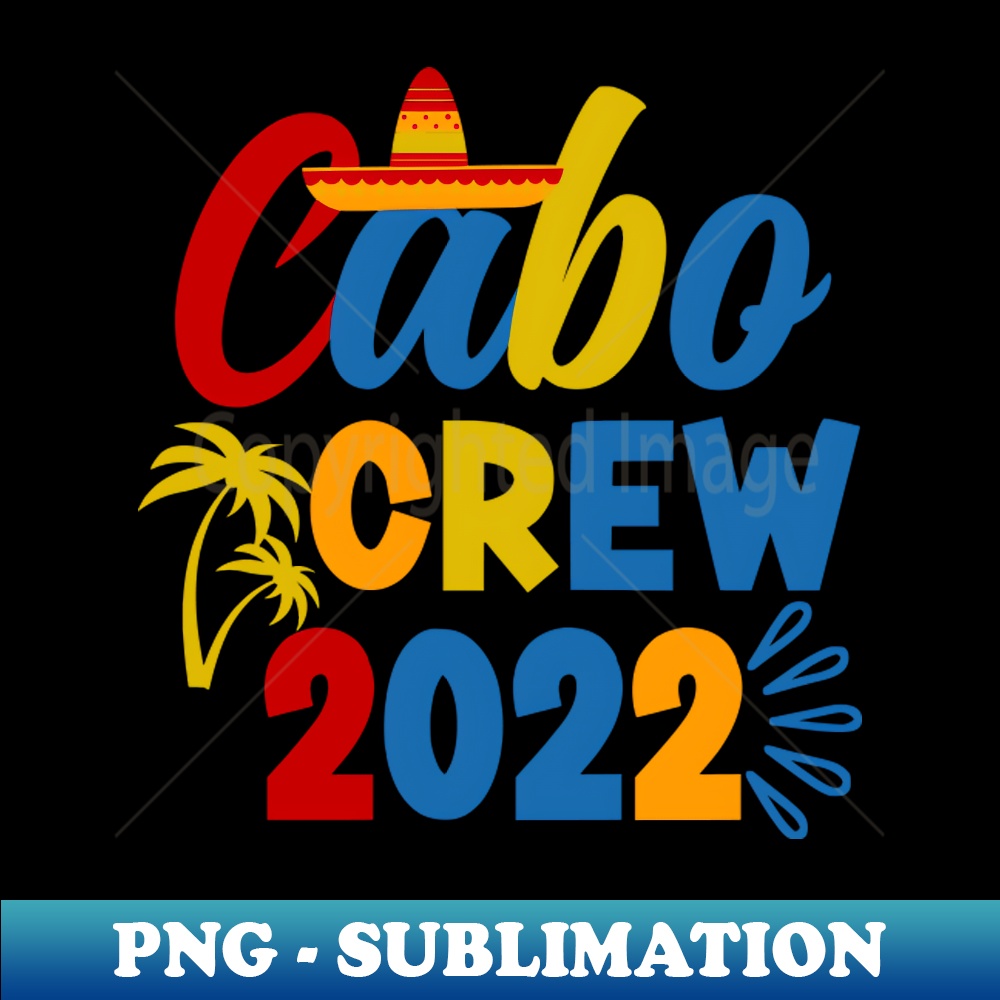 Cabo Crew 2022 - PNG Sublimation Digital Download - Unleash - Inspire ...