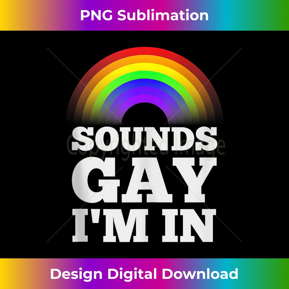 Funny Gay s For Men Pride Rainbow Sounds Gay Im In Tank To - | Inspire Uplift