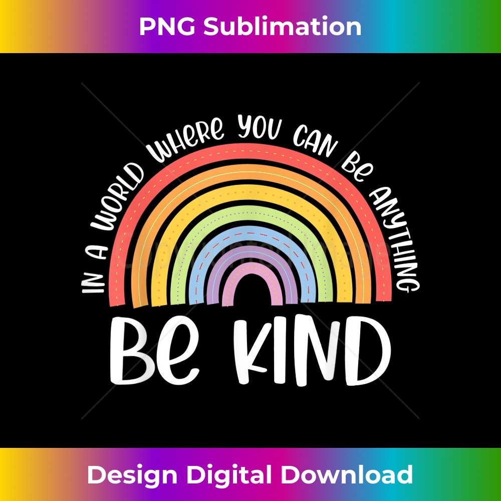 Anti-Bullying Be Kind Unity Day Rainbow Kindness - Bespoke S | Inspire ...