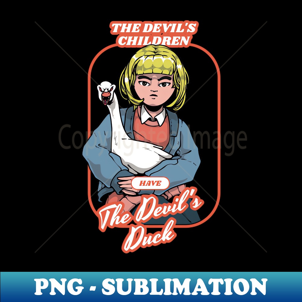 The Devils Children Have The Devils Duck - Vintage Sublimati | Inspire ...