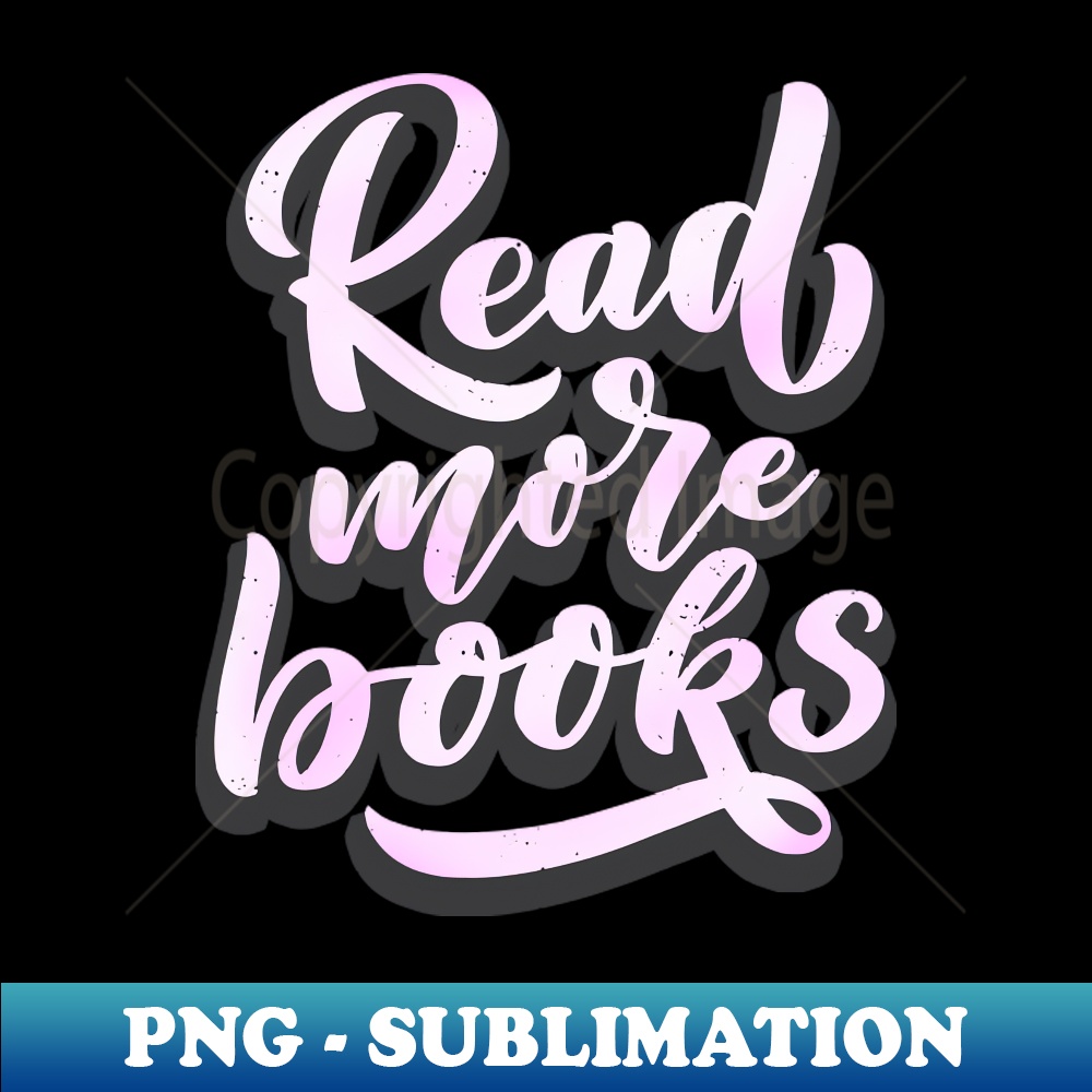 Read more Books Slogan Bibliophile Book Lover - High-Resolut | Inspire ...