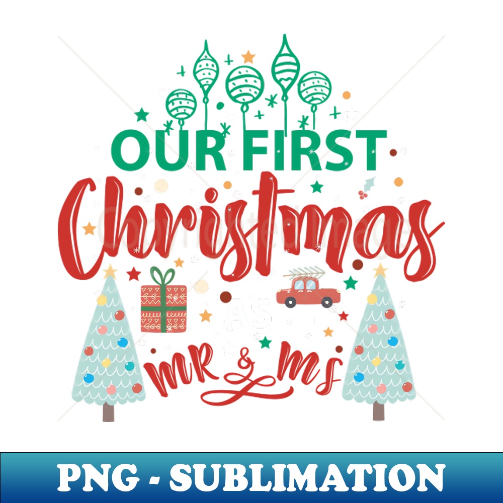 Cute Our First Christmas As Mr Mrs - PNG Transparent Digita | Inspire ...