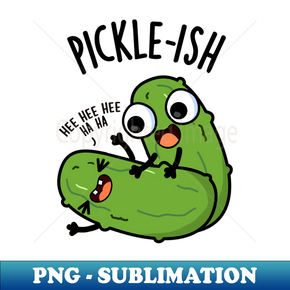 Picklish Ticklish Funny Pickle Puns - High-Resolution PNG Su - Inspire ...