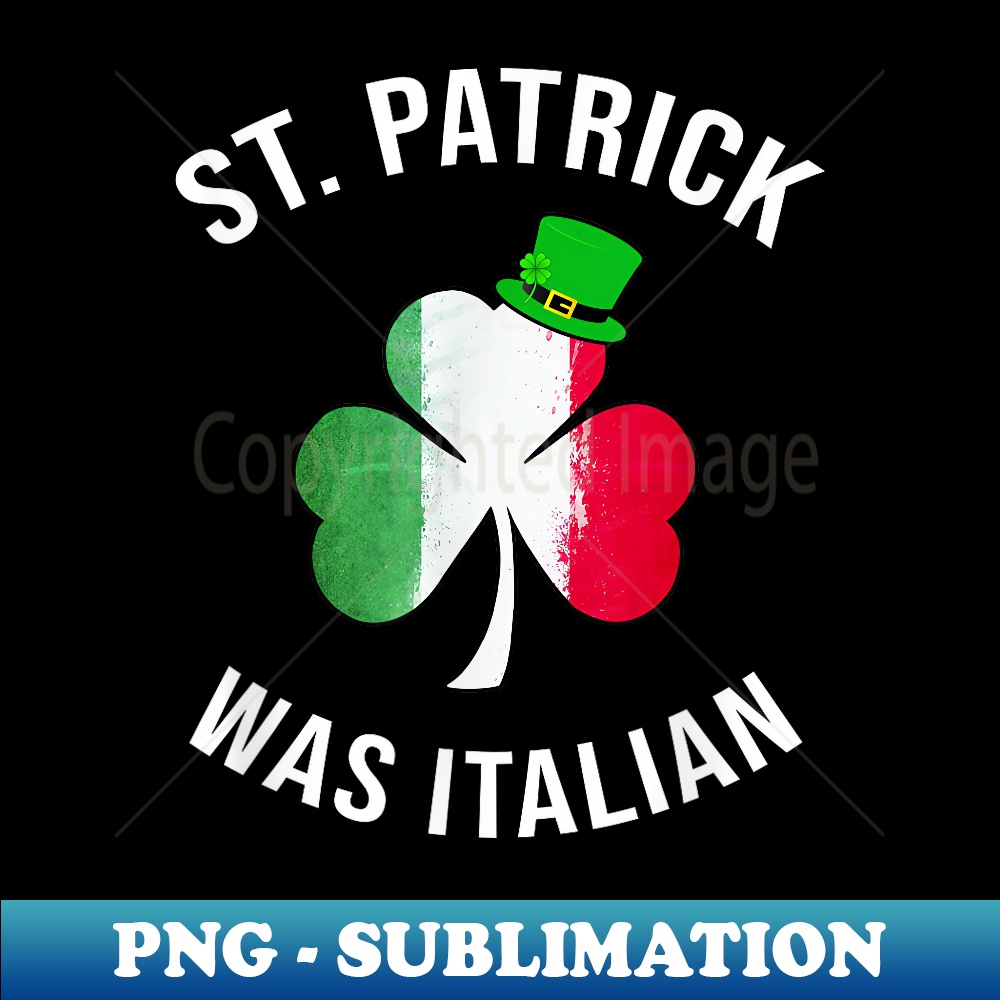 St. Patrick was Italian St Patricks Day - Decorative Sublim - Inspire ...