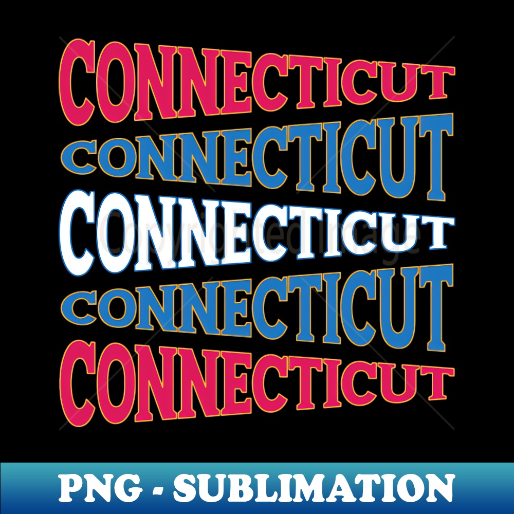 NATIONAL TEXT ART CONNECTICUT - Instant PNG Sublimation Down | Inspire ...