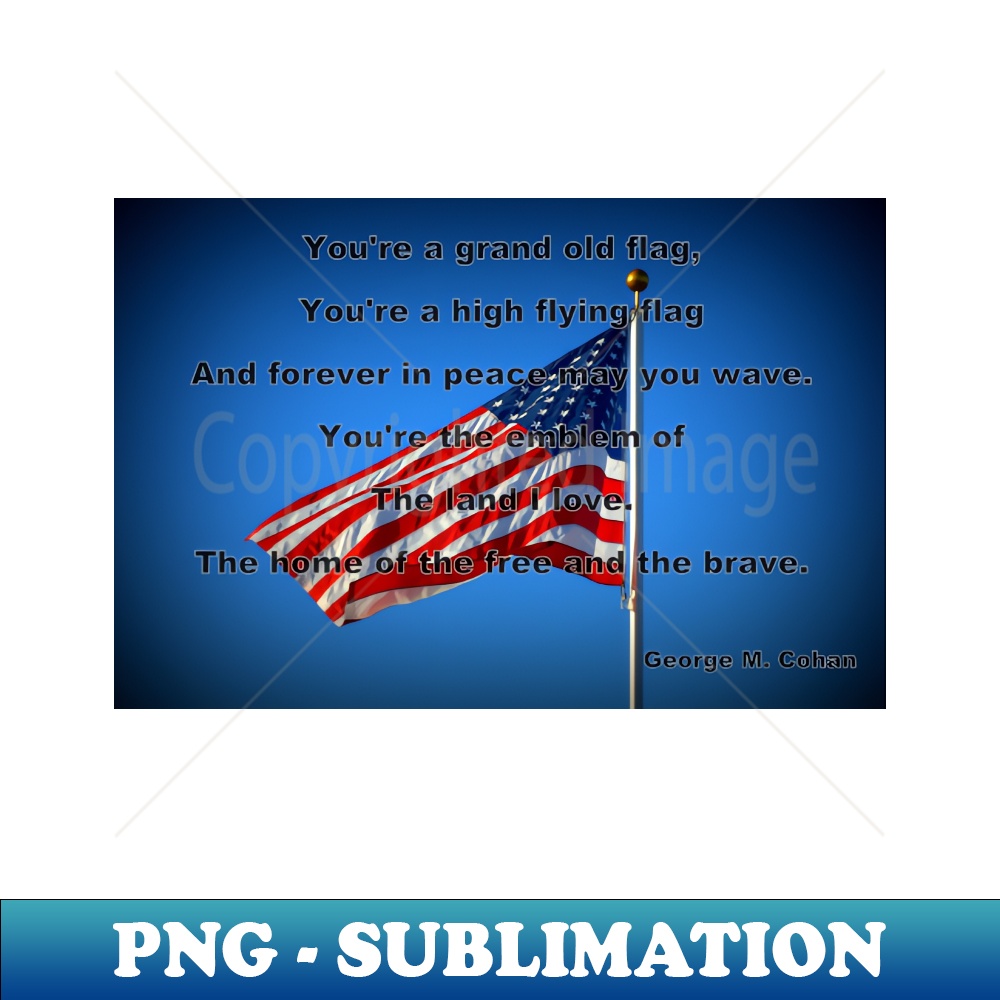 Grand Old Flag - Premium PNG Sublimation File - Perfect for | Inspire ...