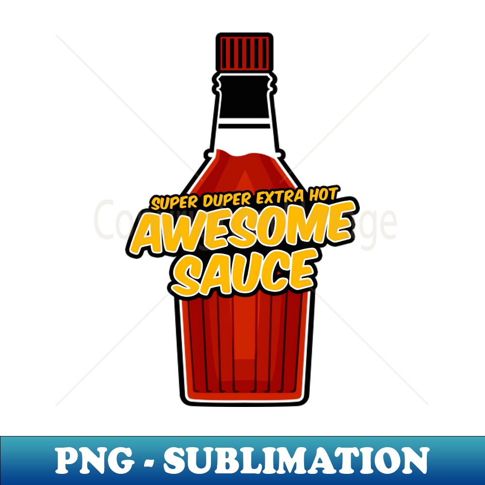 Awesome Sauce Bottle - Unique Sublimation PNG Download - Fas | Inspire ...