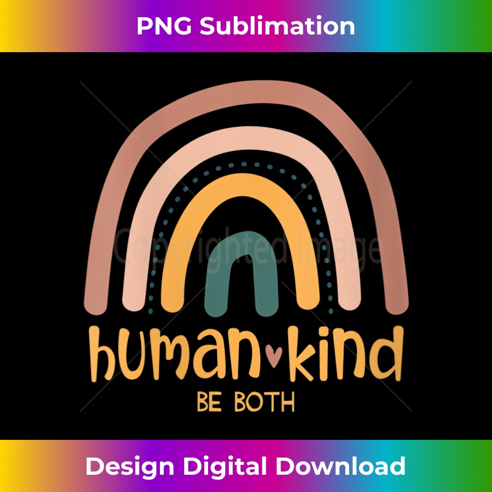 Womens Human Kind Be Both Equality Kindness Humankind Retro | Inspire ...