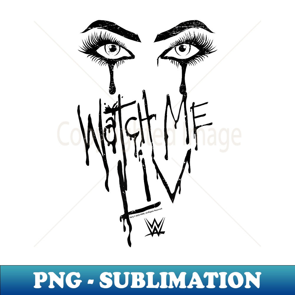 WWE Watch Me Liv Morgan Black Dripping Eyes - Unique Sublima - Inspire ...