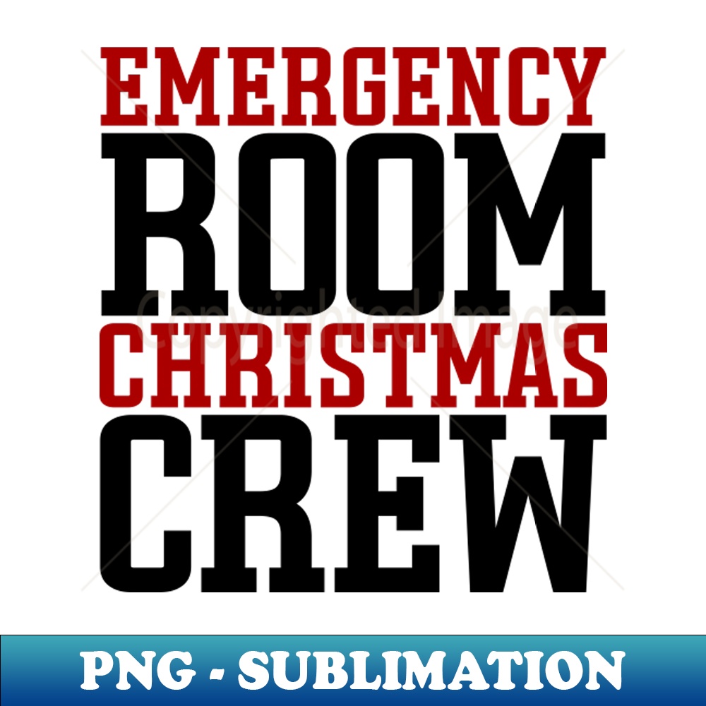 Emergency Room Christmas Crew - Professional Sublimation Dig | Inspire ...
