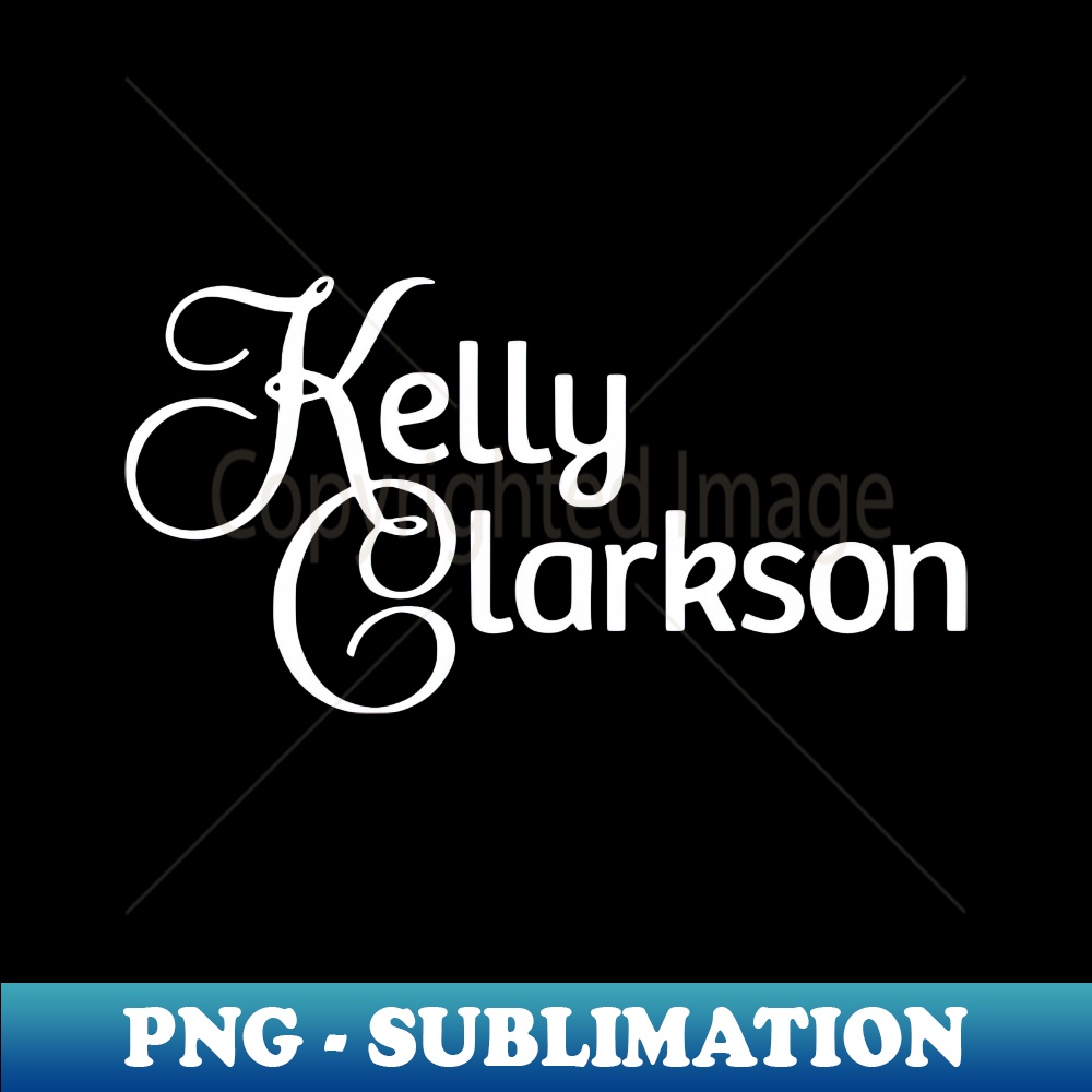 Kelly Clarkson - Aesthetic Sublimation Digital File - Unlock | Inspire ...