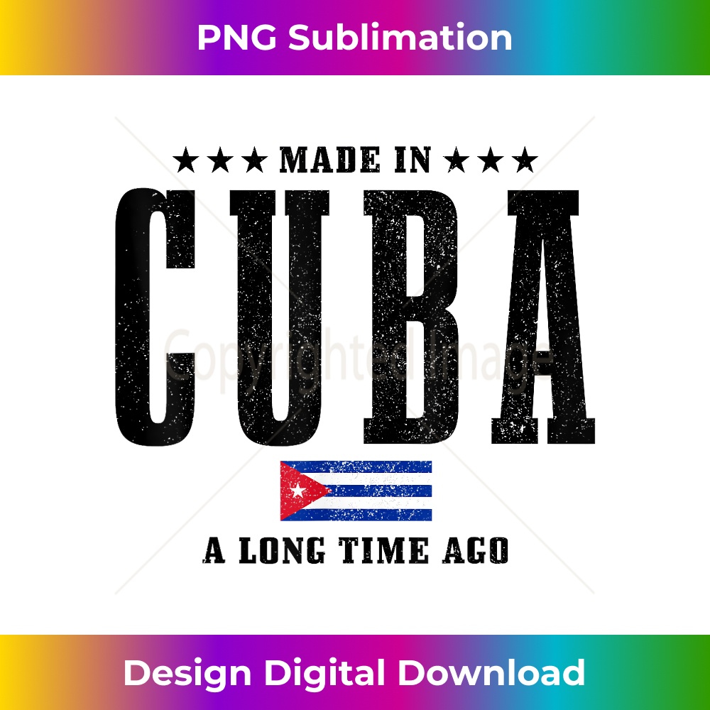 Made In Cuba A Long Time Ago Funny Cuban Pride Fla - Urban S | Inspire ...