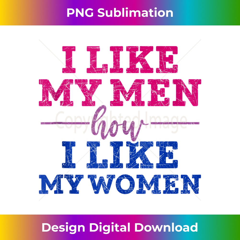 I Like My Men How I Like My Women Funny Bi Pride Bisexual Ta | Inspire ...