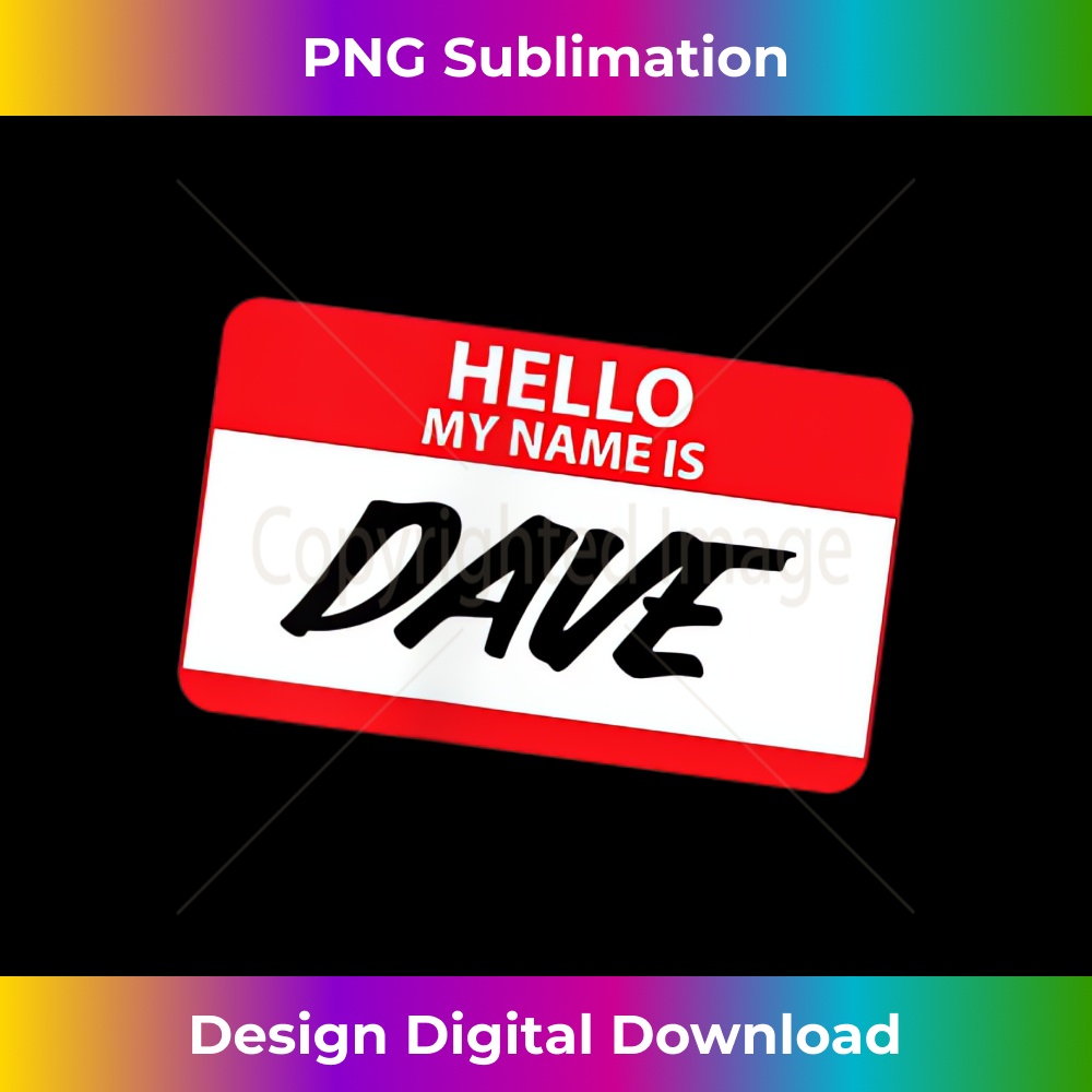 Hello My Name Is Dave Classic Name Tag Design - Artisanal Su | Inspire ...