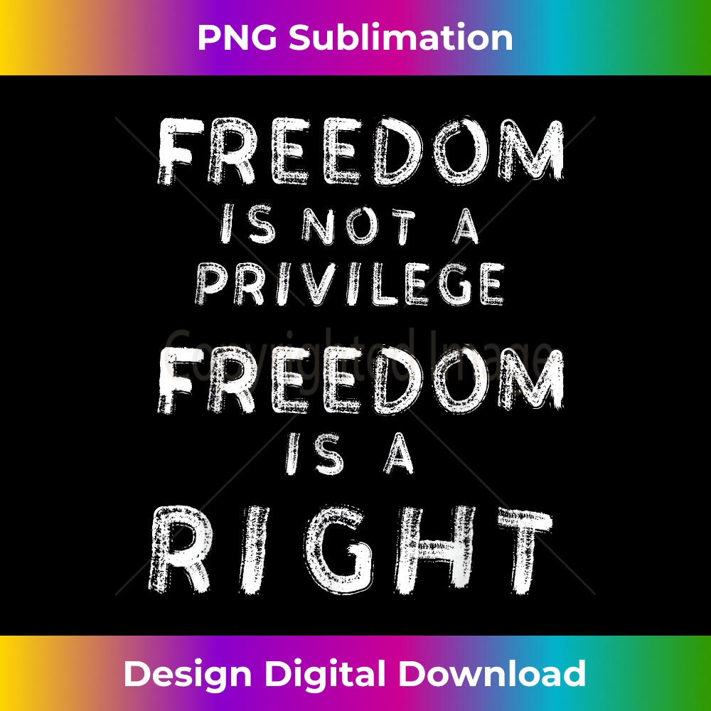 Freedom is not a privilege freedom is a right black shirt - | Inspire ...