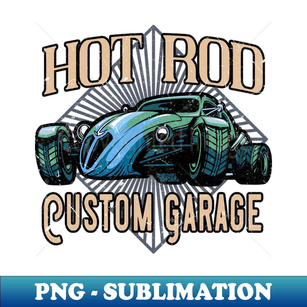 Hot Rod Custom Garage - Modern Sublimation PNG File - Captur - Inspire ...