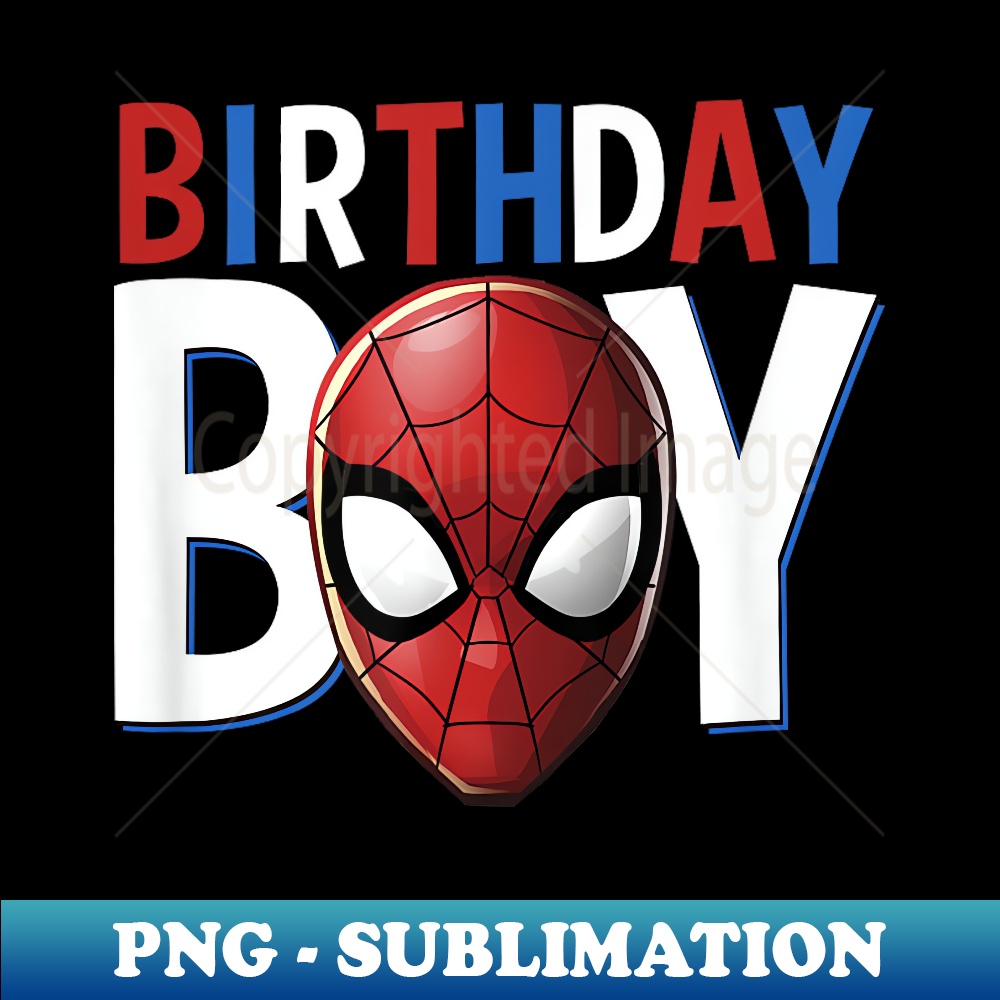 Marvel Spider-Man Birthday Boy - Unique Sublimation PNG Down | Inspire ...