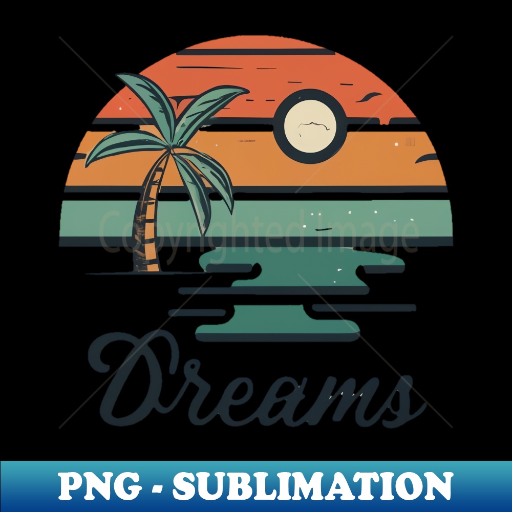 Dreams - Signature Sublimation PNG File - Stunning Sublimati - Inspire ...