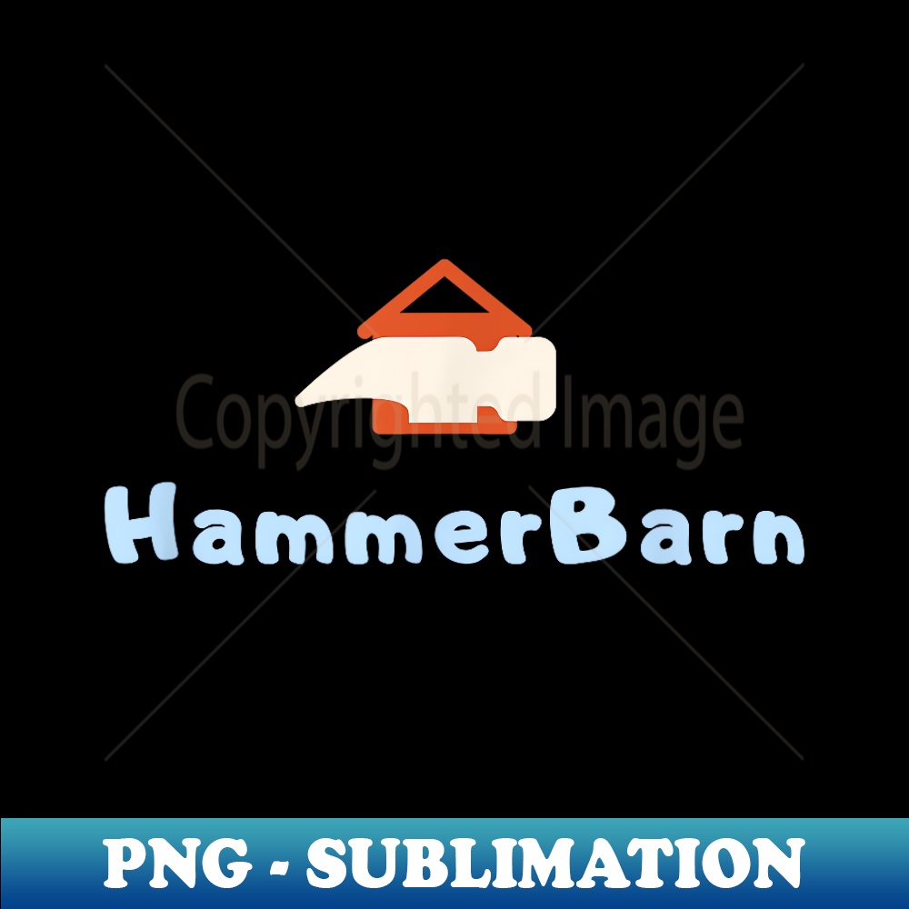 HammerBarn - PNG Transparent Sublimation File - Enhance Your - Inspire ...