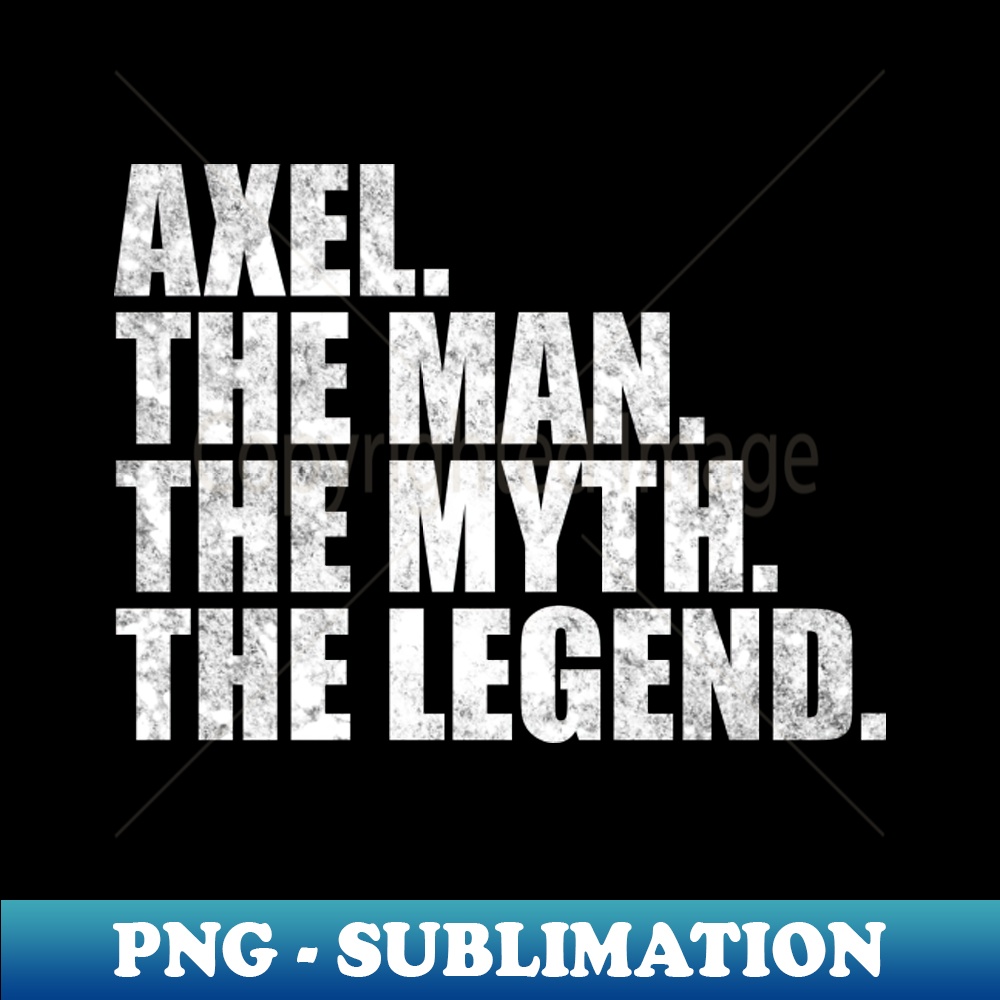 Axel Legend Axel Name Axel given name - Premium Sublimation | Inspire ...