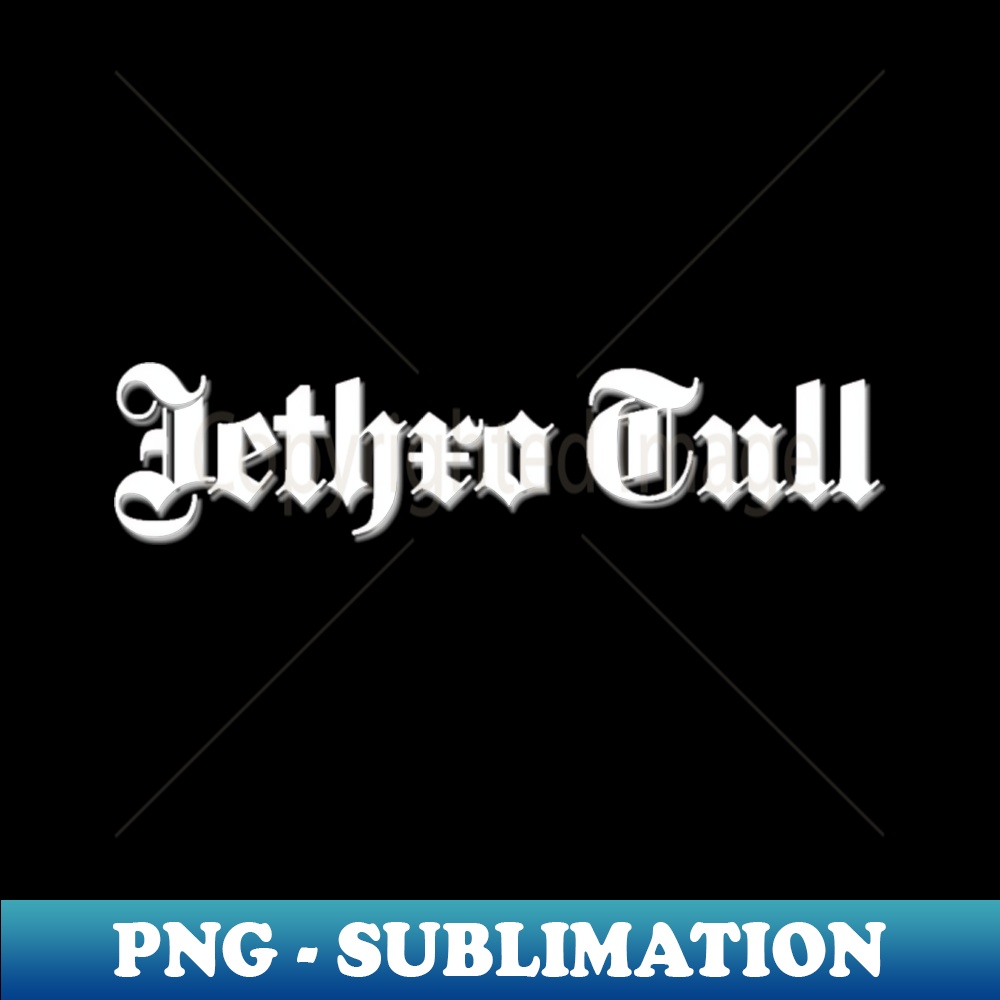 Jethro Tull - PNG Transparent Sublimation File - Bring Your - Inspire ...