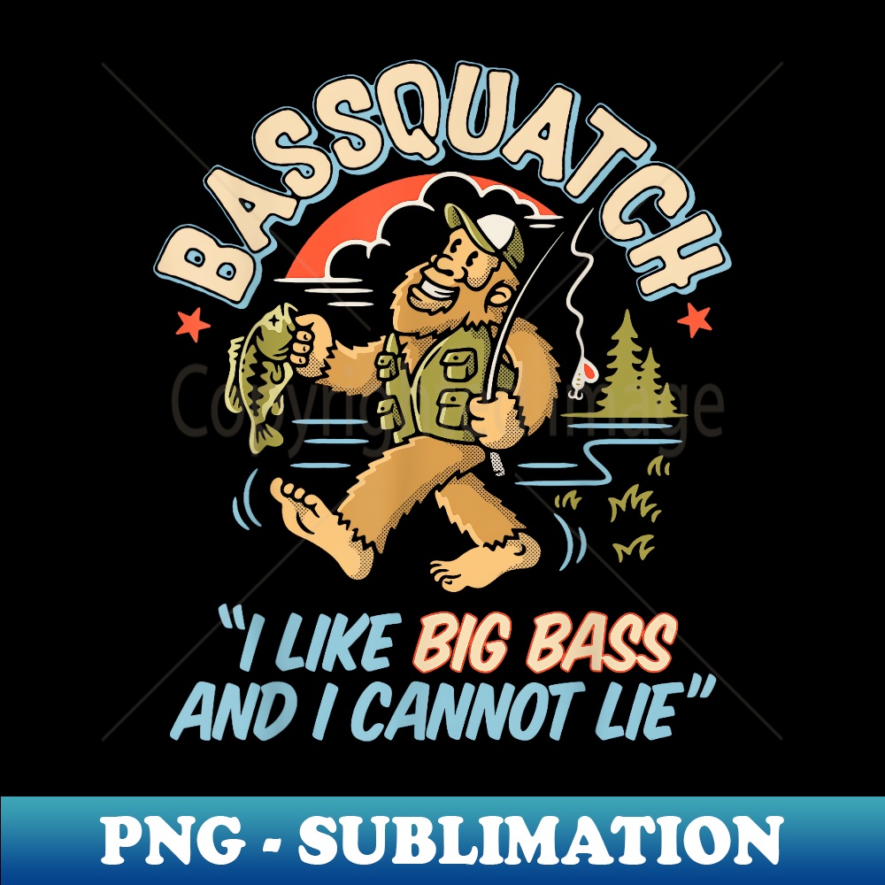 Bassquatch Bass Fishing Bigfoot Funny I Like Big Bass - High | Inspire ...