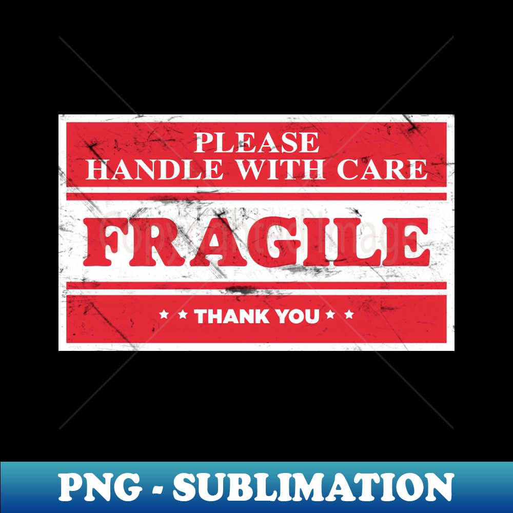 Fragile Label - Elegant Sublimation PNG Download - Spice Up - Inspire ...