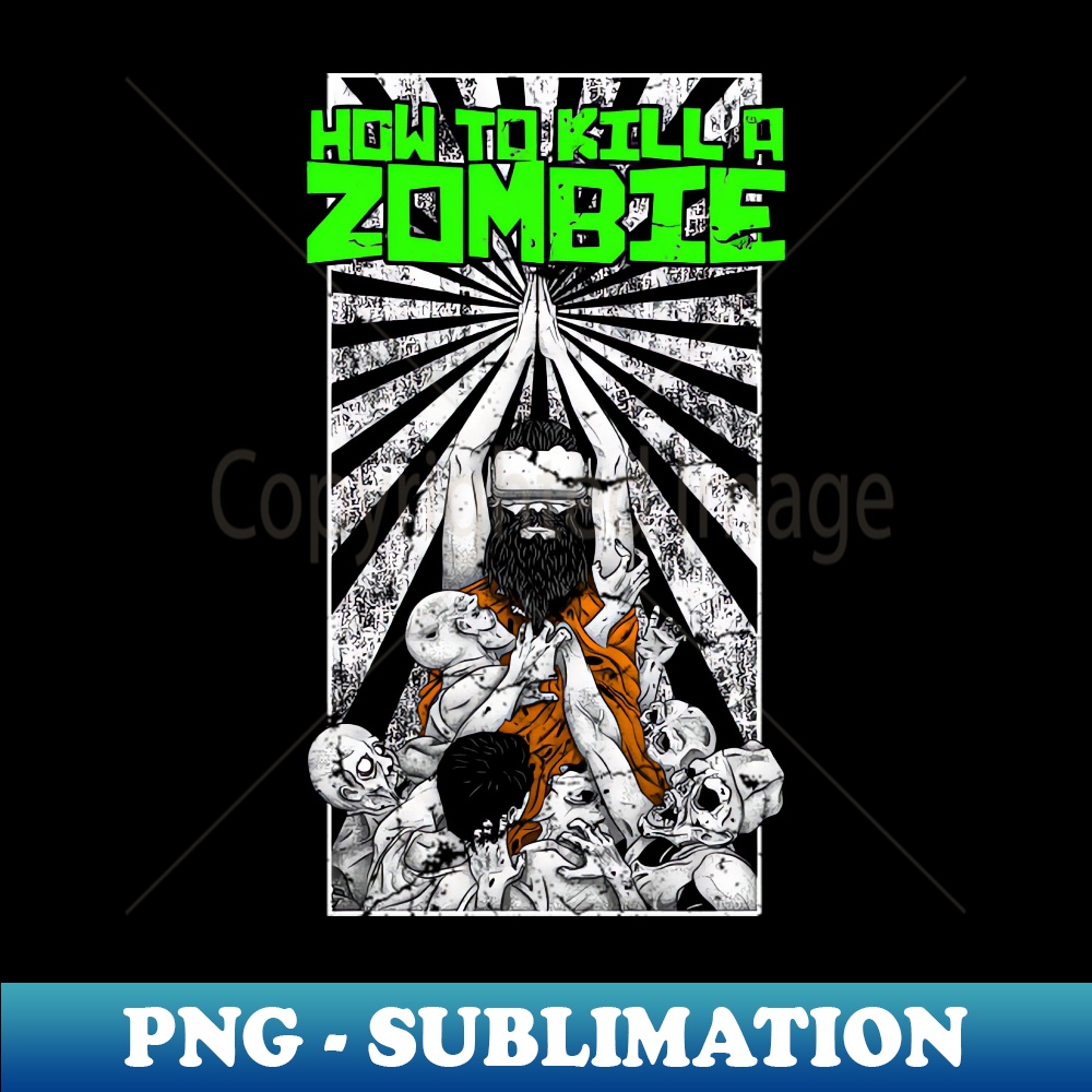 How to kill zombies - Digital Sublimation Download File - Tr | Inspire ...