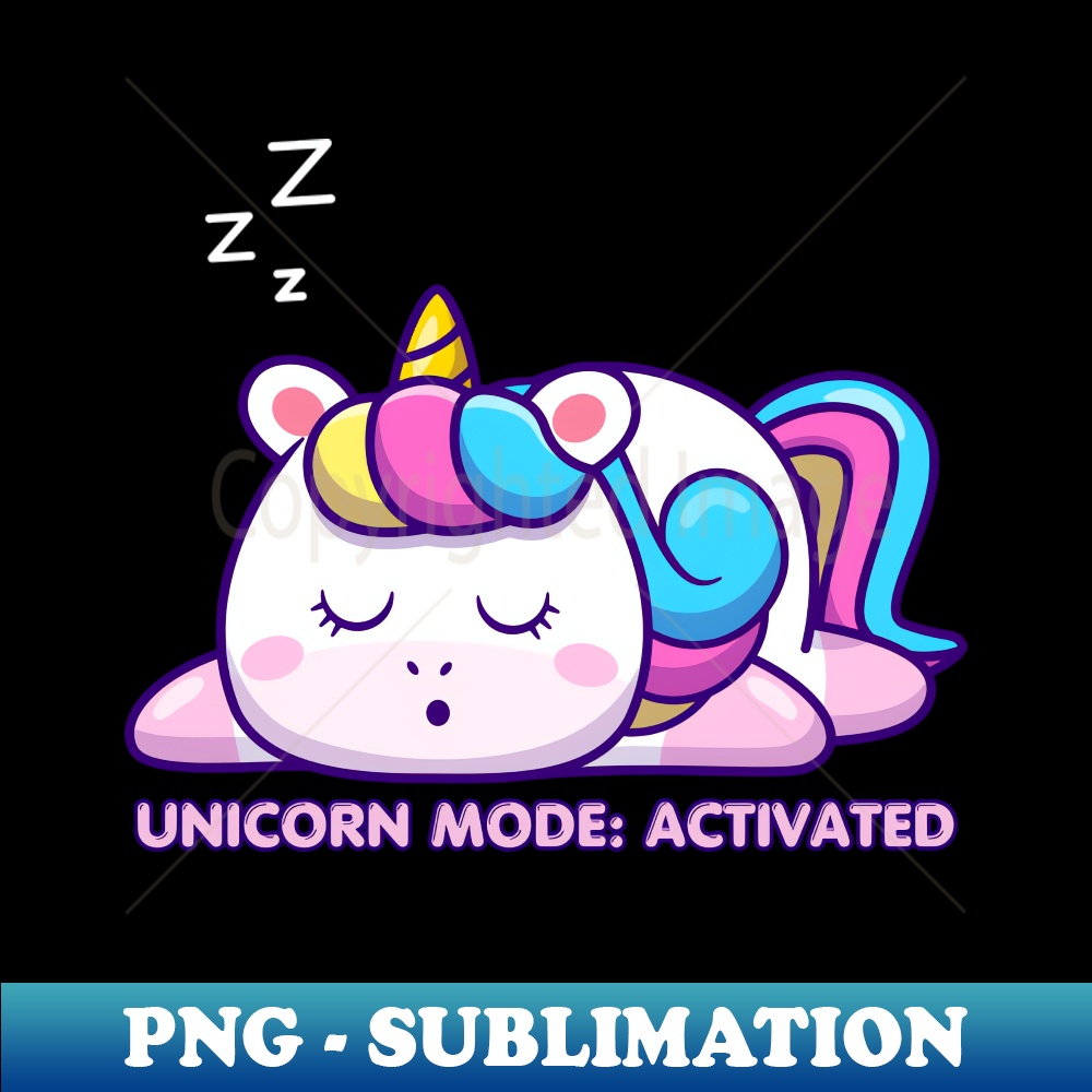 Funny Unicorn Mode Activated Sleeping ZZZ Kawaii - Sublimati - Inspire Uplift