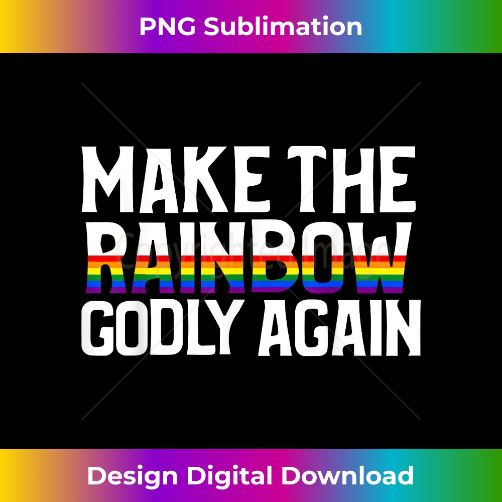 Make The Rainbow Godly Aga - Sublimation-Optimized PNG File | Inspire ...
