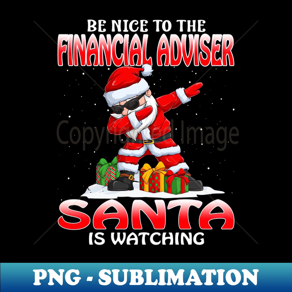 Be Nice To The Financial Adviser Santa is Watching - Trendy | Inspire ...