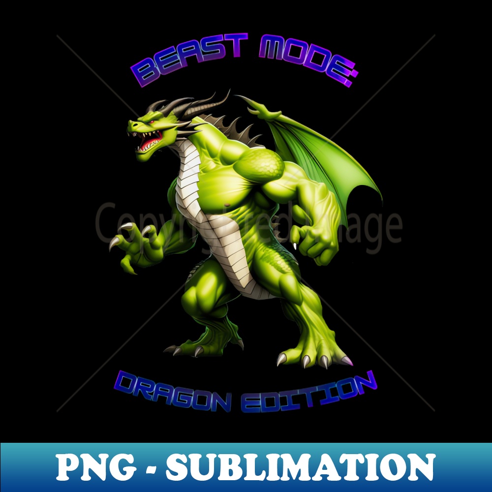 Beast Mode Dragon Edition - PNG Sublimation Digital Download - Inspire ...