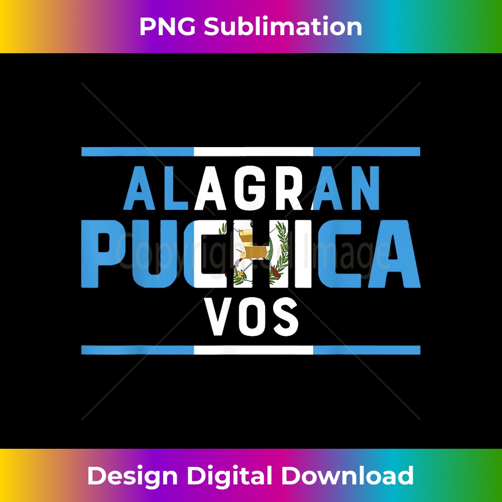 Ala Gran Puchica Vos Guatemala Pride Flag Saying Camiseta - | Inspire ...