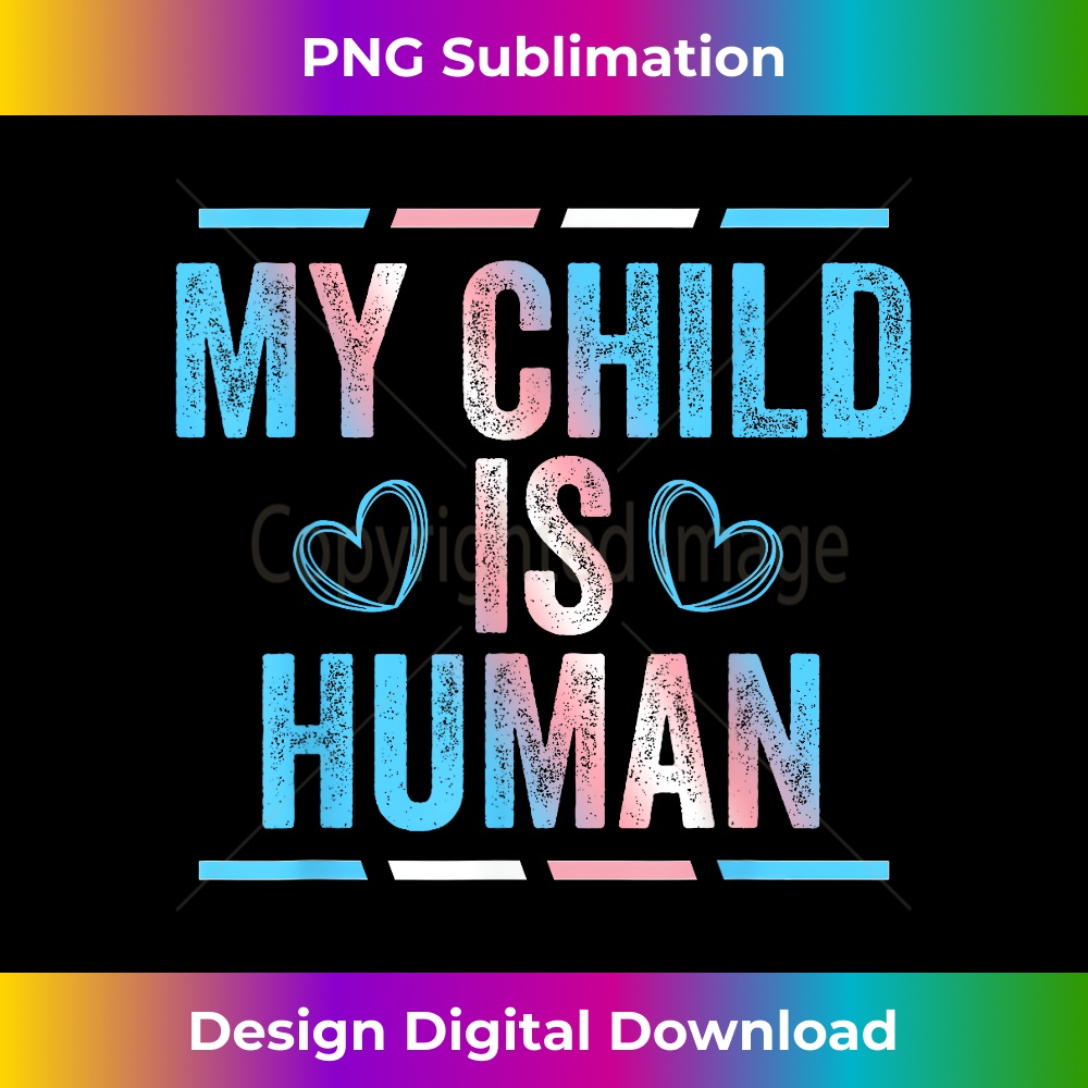 Transgender Flag My Child Is Human Proud LGBTQ Trans Parents - Inspire ...