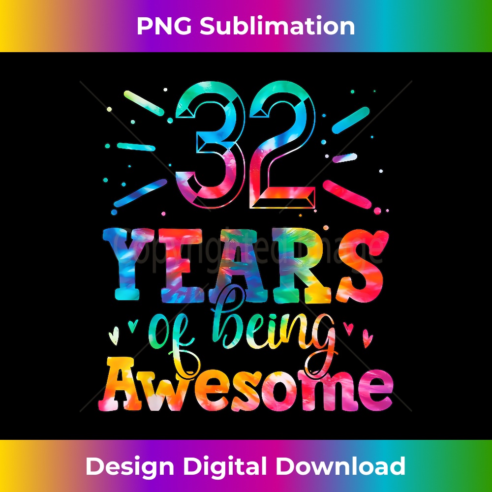 32 Years of Being Awesome Tie Dye 32 Years Old 32nd Birthd - | Inspire ...