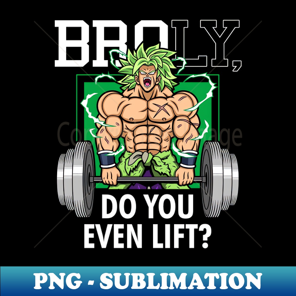 Brolifting Super Saiyan Broly Gym Lifting Workout Anime Bro | Inspire ...