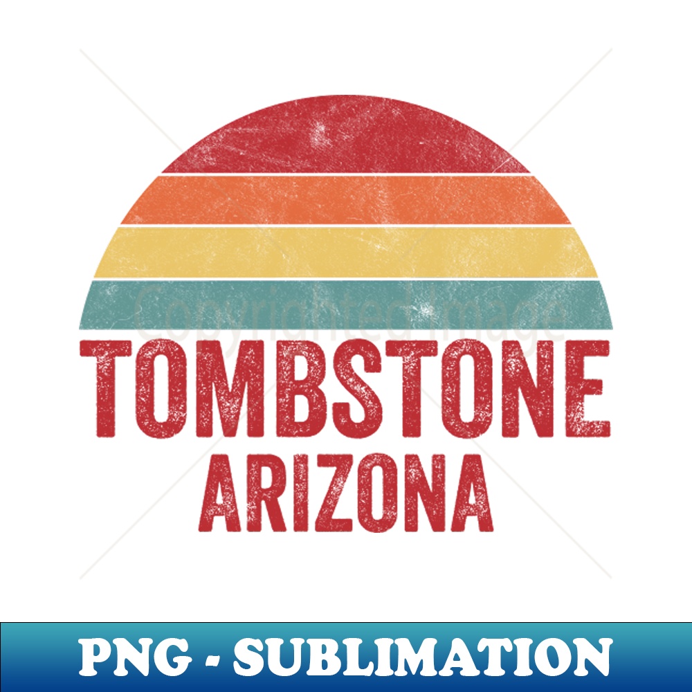 Tombstone Arizona - PNG Sublimation Digital Download - Unlea | Inspire ...