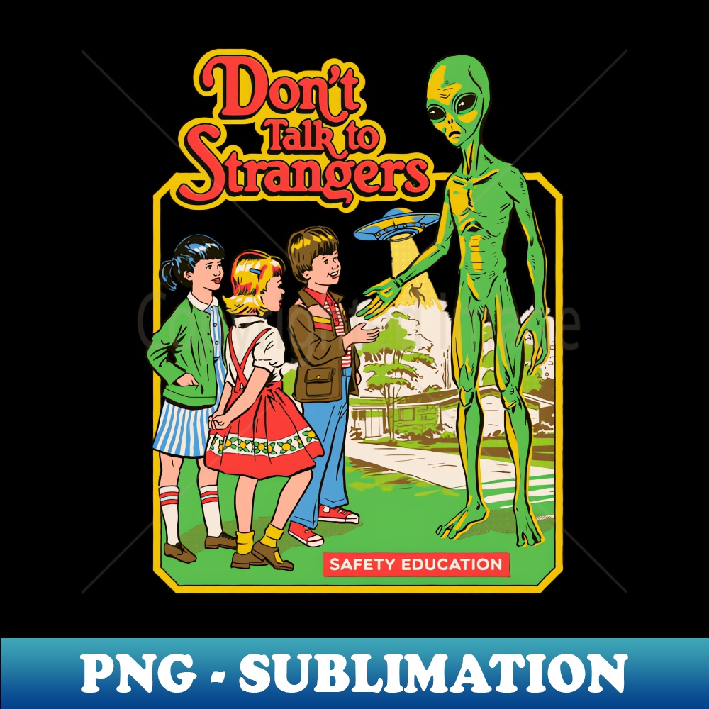 Dont Talk to Strangers - PNG Transparent Sublimation Design - Inspire ...