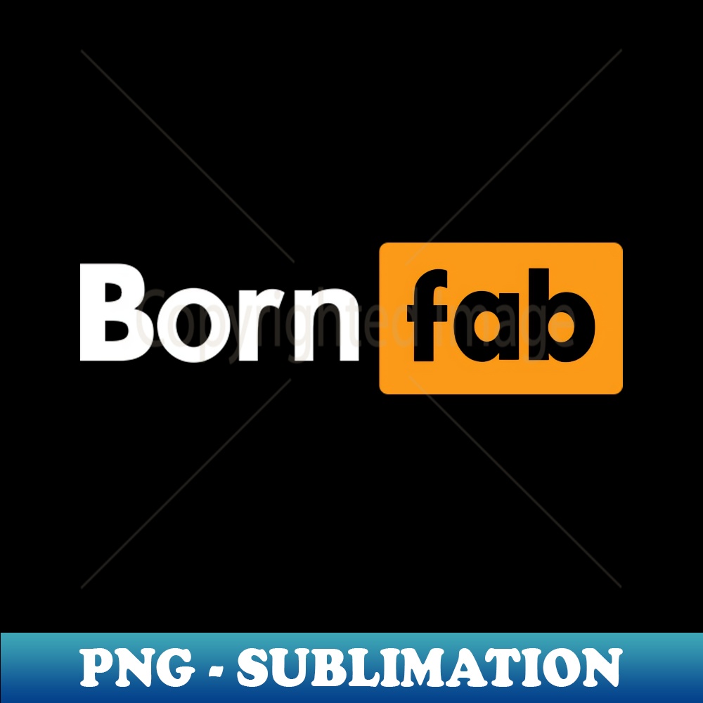 Born Fab Fabulous Pornhub Logo Parody Self-Esteem Positivity - Inspire ...