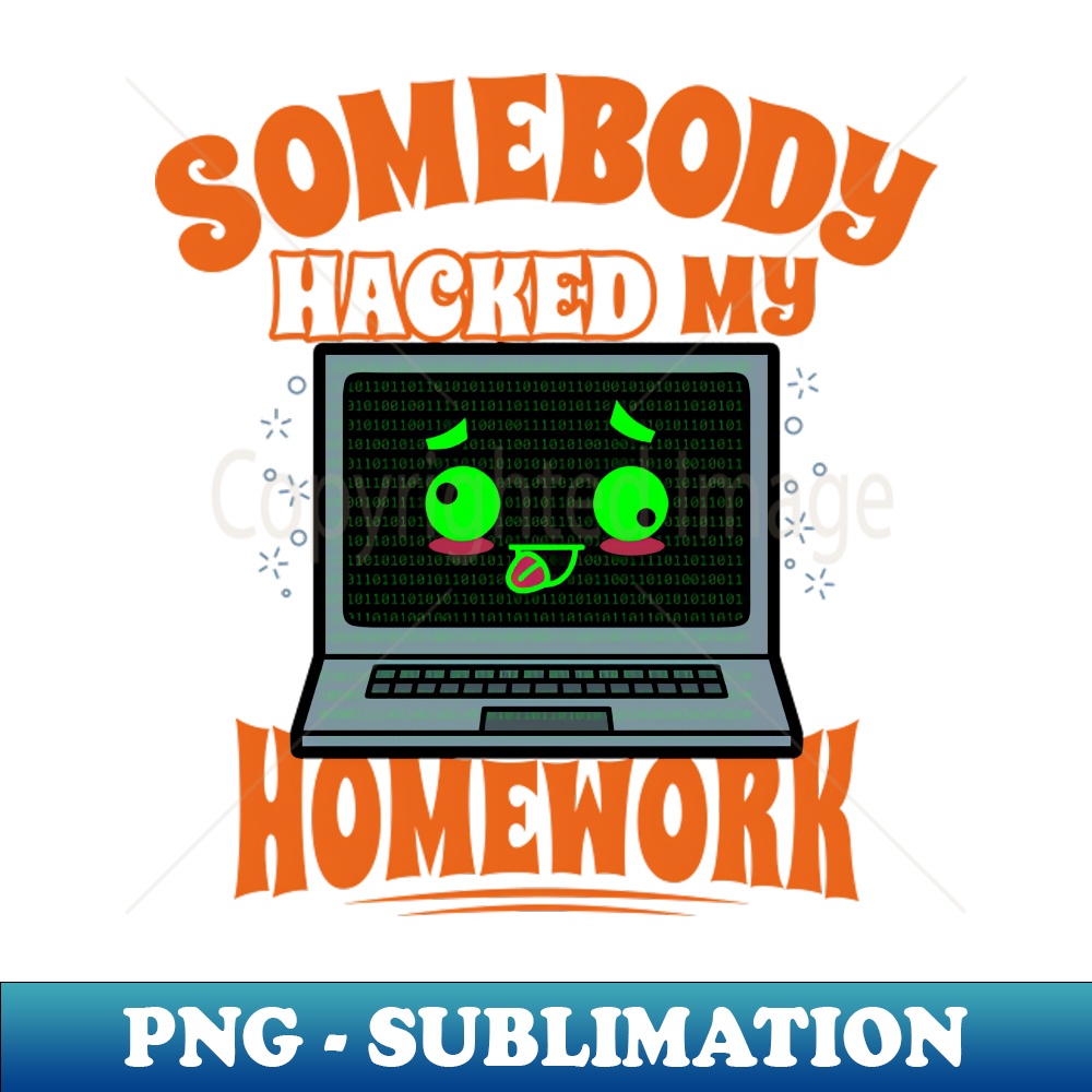 Funny Homework Excuses Student Meme - Premium PNG Sublimatio | Inspire ...